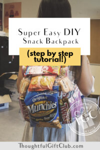 Snack Backpack Tutorial: The Best (Easy) DIY Gift Ever!