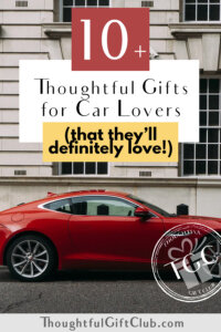 40+ Thoughtful and Foolproof Gifts for Car Lovers (That They'll Love!)