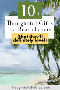 40+ Foolproof & Thoughtful Gifts for Beach Lovers (Updated 2022)