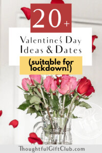 20+ Lockdown Valentine’s Day Ideas Perfect for Quarantine