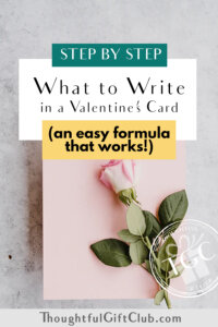 What to Write in a Valentine’s Card (An Easy Formula to Nail It Every Time)