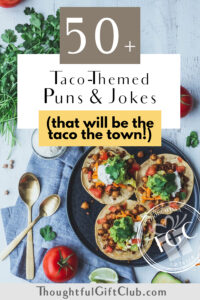 50+ Taco Puns & Jokes for Instagram Captions That Will Be the Taco the Town